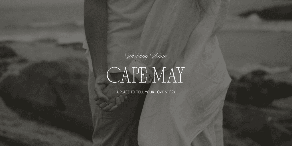 Cape May Wedding Venue - wave-creativestudio.com
